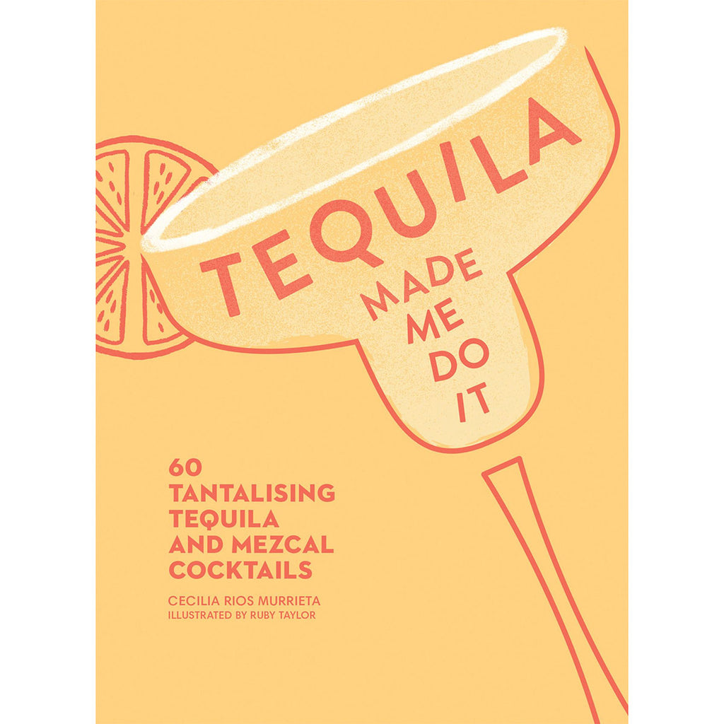 Tequila Made Me Do It National Museum Australia