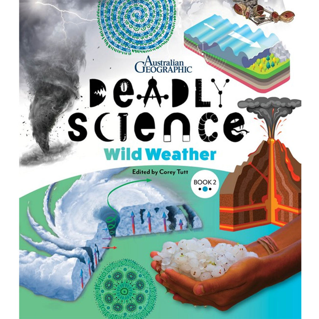 Deadly Science Wild Weather Book 2 – National Museum Australia