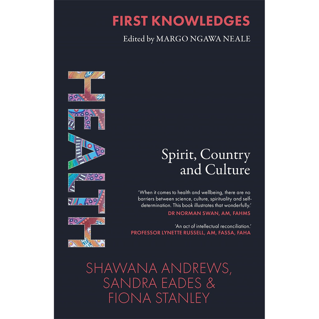 First Knowledges Health, Spirit, Country and Culture - Shawana Andrews ...