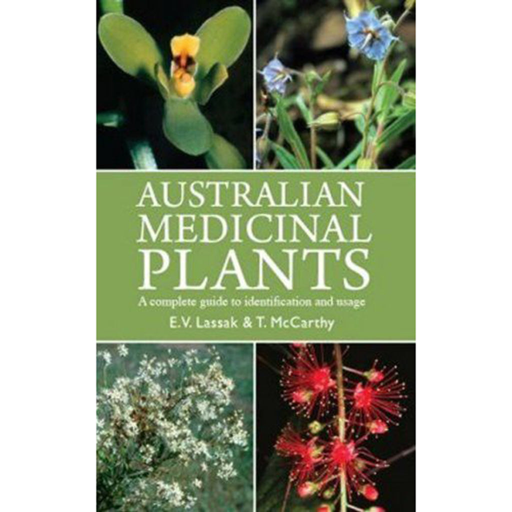 Australian Medicinal Plants: A Complete Guide to Identification and ...