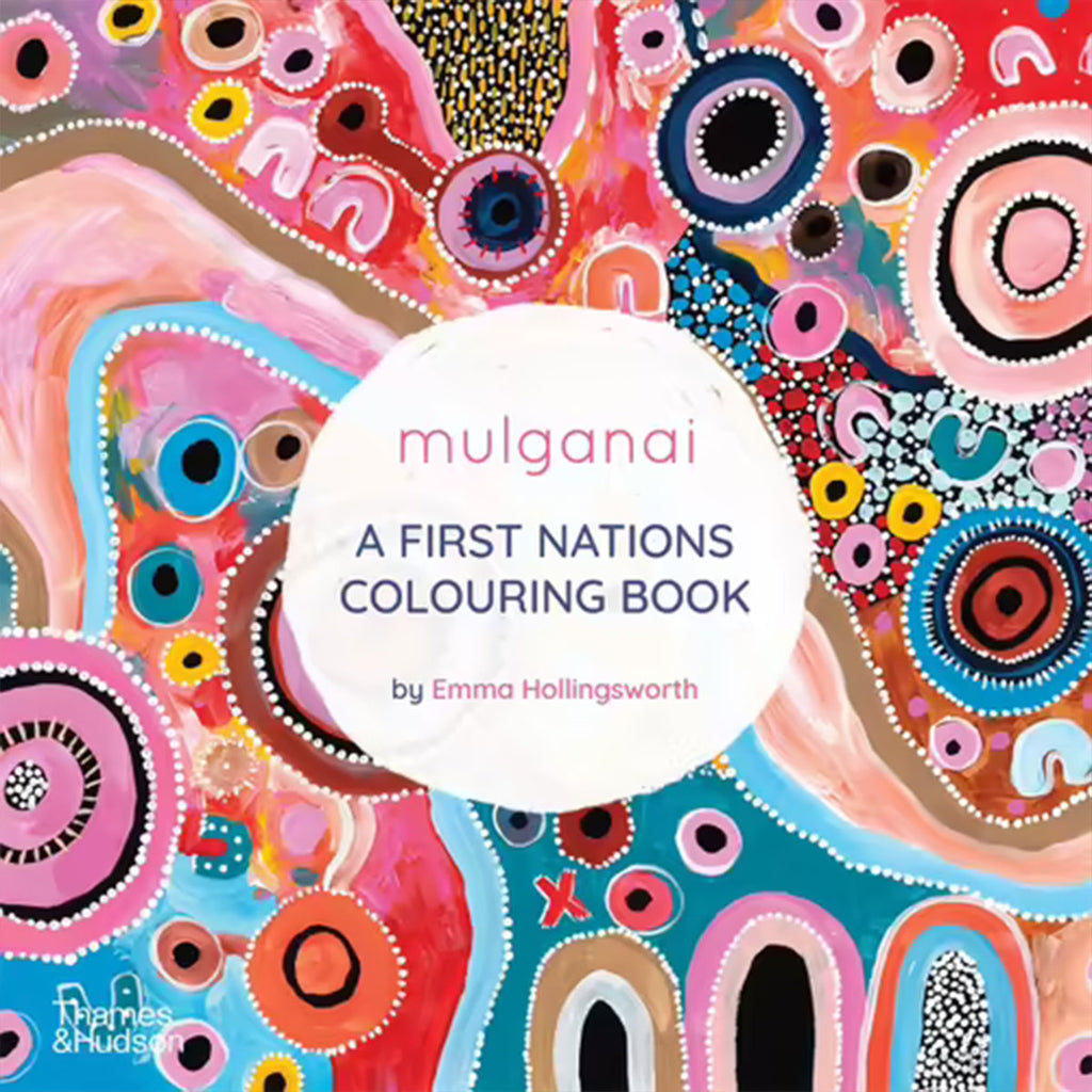 Mulganai A First Nations Colouring Book – National Museum Australia
