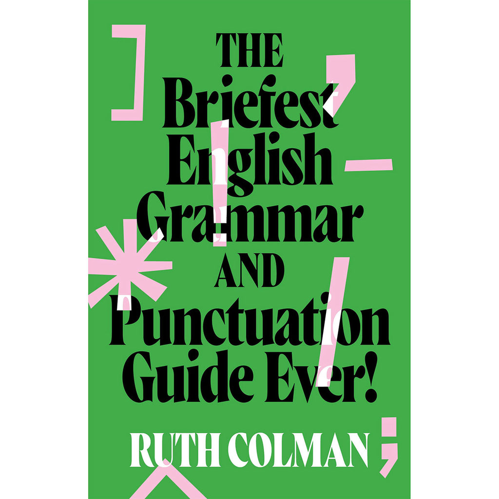 The Briefest English Grammar and Punctuation Guide Ever! – National ...