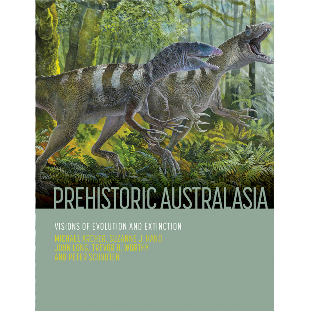 Prehistoric Australialsia: Visions of Evolution and Extinction ...