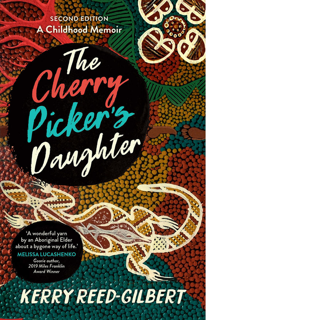 The Cherry Picker's Daughter - Kerry Reed-Gilbert – National Museum ...